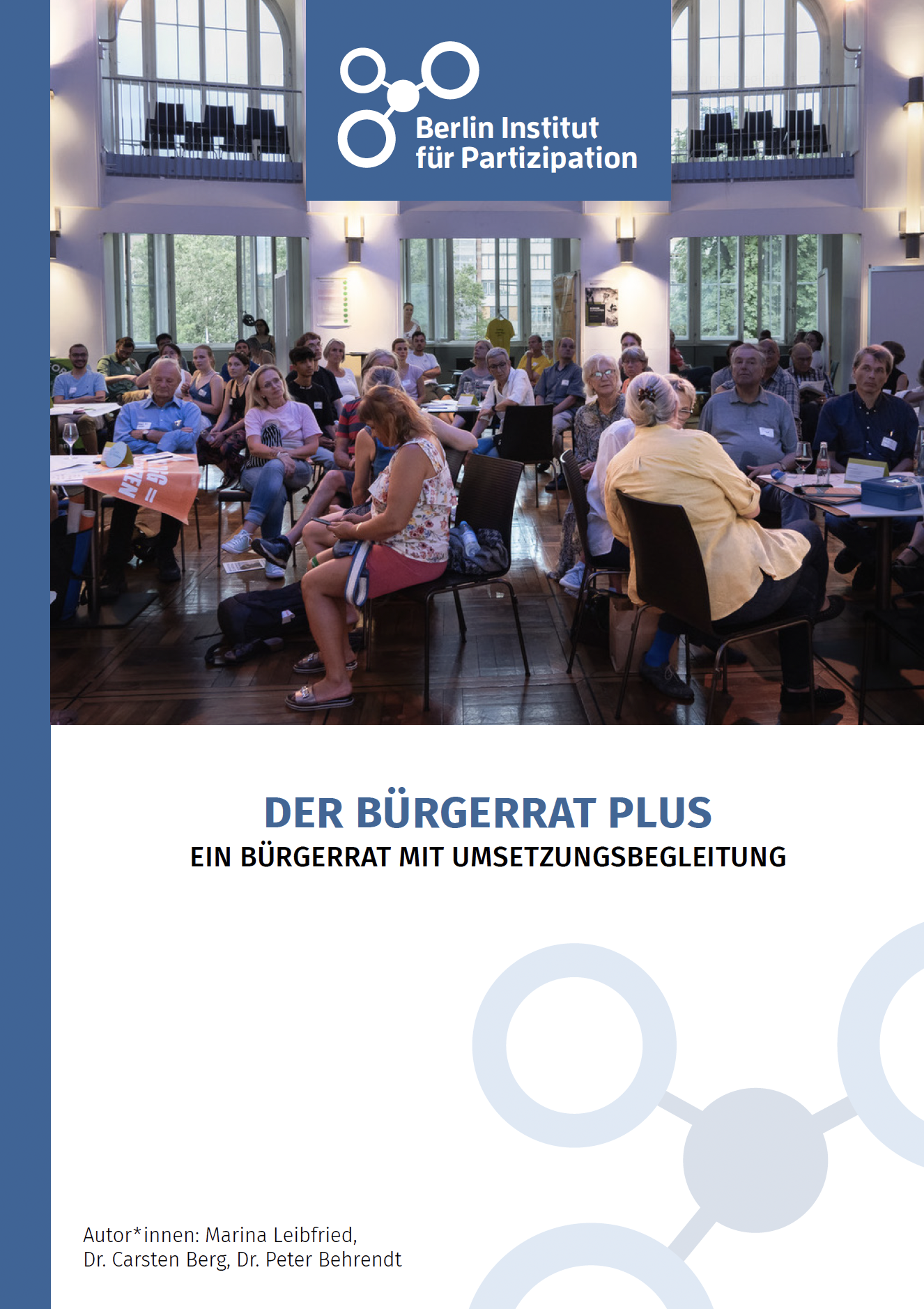 Der Bürgerrat PLUS - Berlin Institut für Partizipation